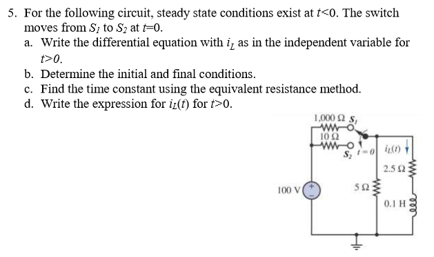 Solved: For The Following Circuit, Steady State Conditions... | Chegg.com Solved: For The Following Circuit, Steady State Conditions... | Chegg.com